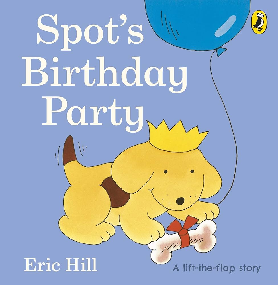 Spot's Birthday Party by Eric Hill - Lift-the-Flap Book | Rodney's Relics