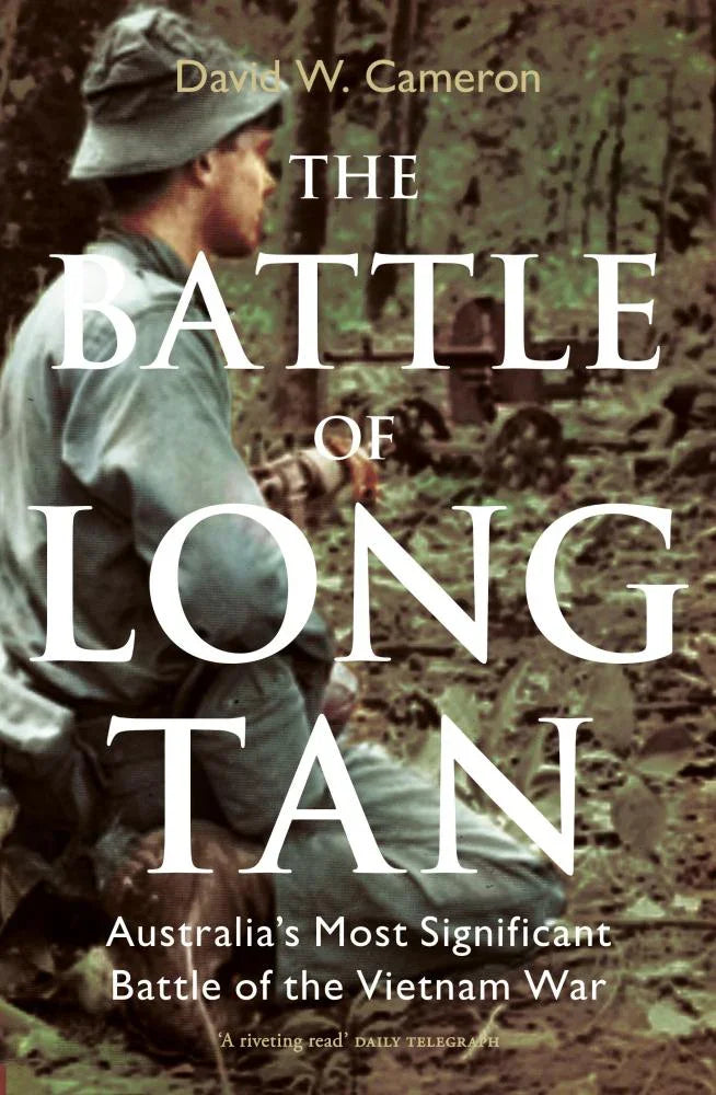 The Battle of Long Tan by David W. Cameron - Vietnam War History ...